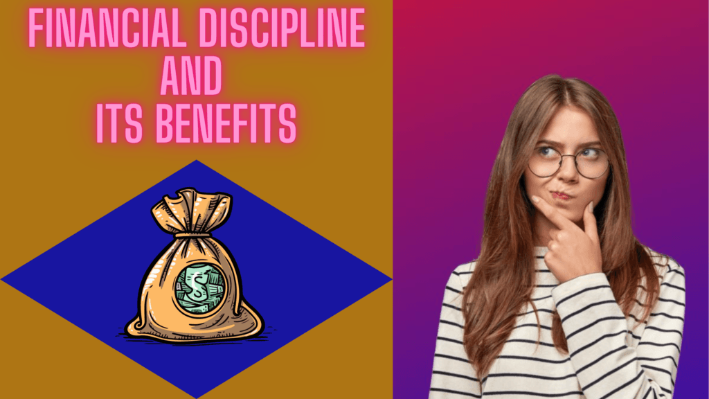 Financial Discipline and Its Benefits - Wealth Making